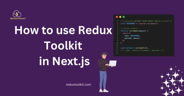 Guide - Redux Toolkit – Simplified State Management for React