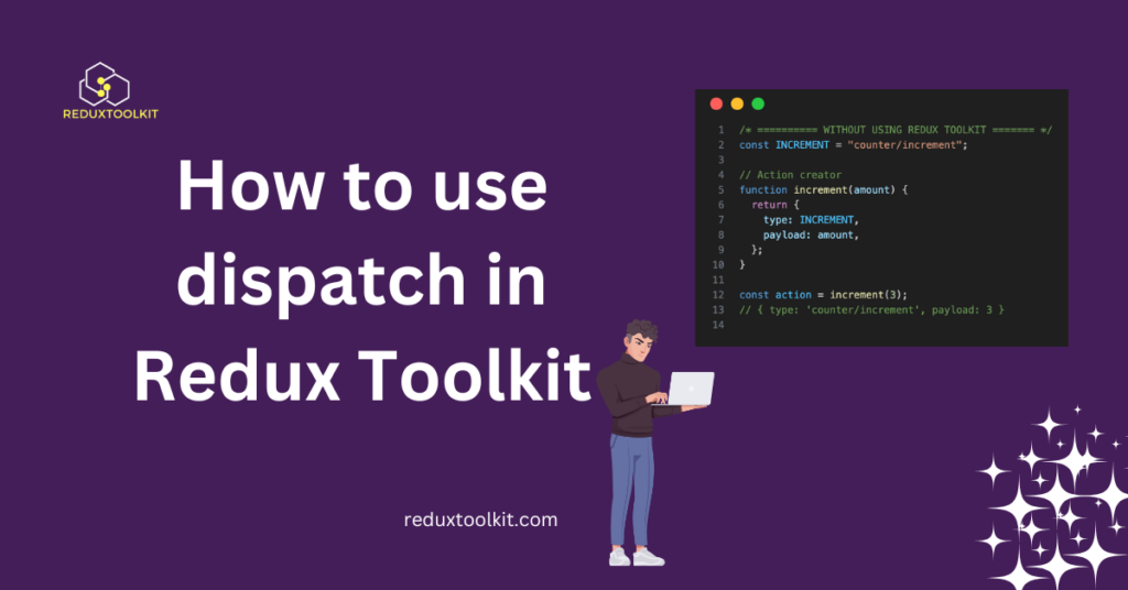 Guide - Redux Toolkit – Simplified State Management for React